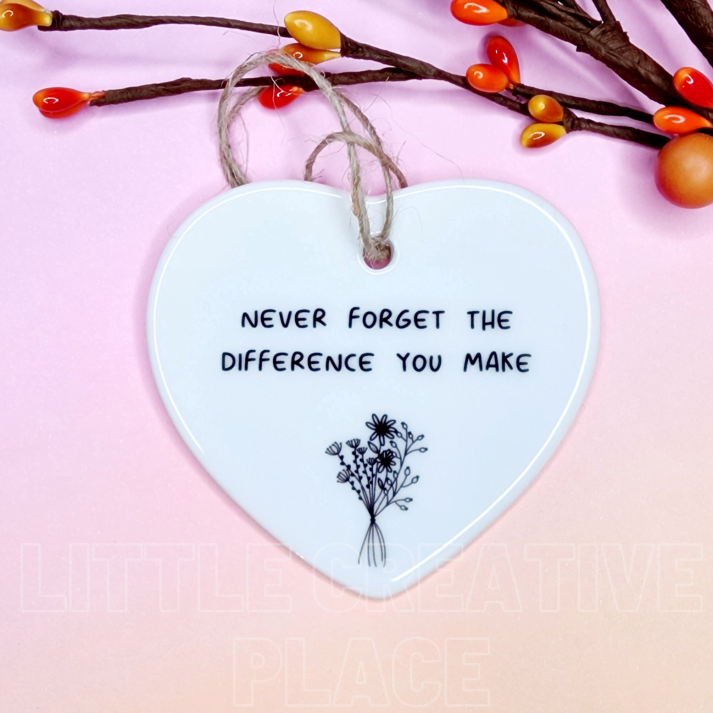 Never Forget The Difference You Make - Bespoke Personalised Gifts ...